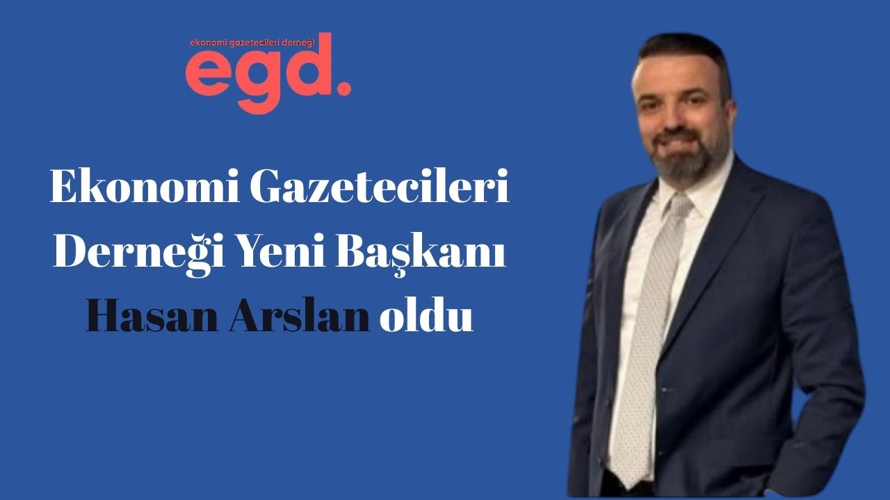Ekonomi Gazetecileri Derneği Yeni Başkanı Hasan Arslan oldu | Ekonomi Yöntem